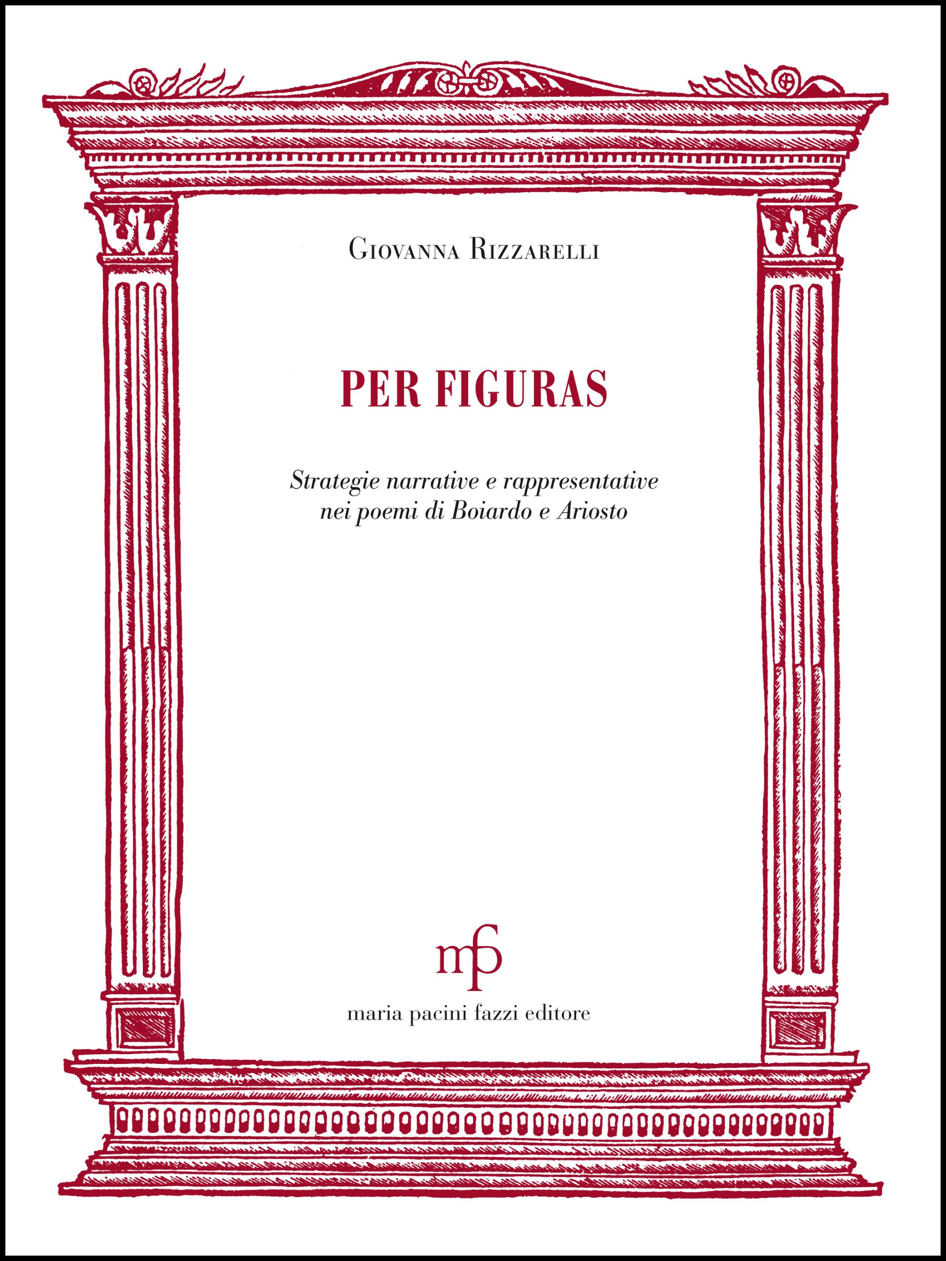 Per figuras. Strategie narrative e rappresentative nei poemi di Boiardo ...